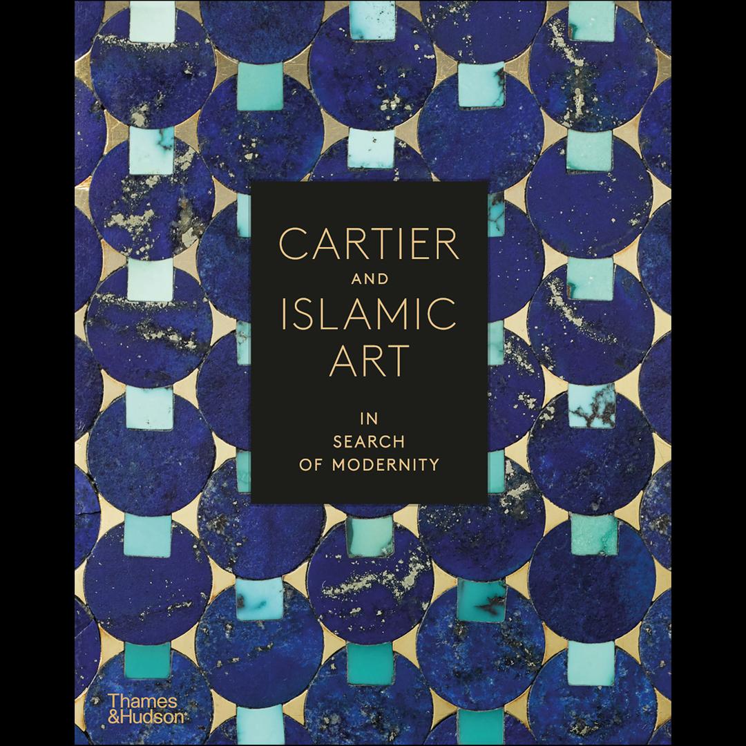 Book - Cartier and Islamic Art In Search of Modernity | Cartier | The ...